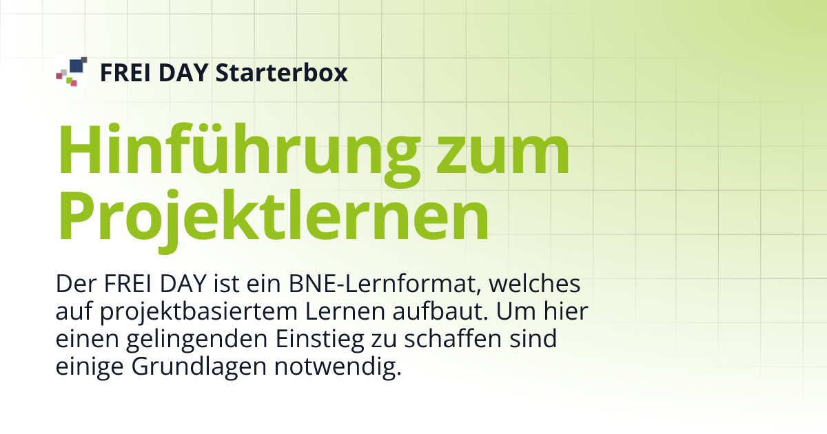 Hinführung zum Projektlernen | FREI DAY Starterbox