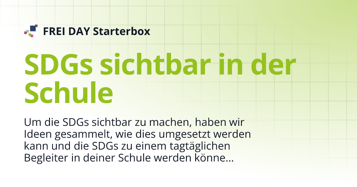 SDGs sichtbar in der Schule | FREI DAY Starterbox