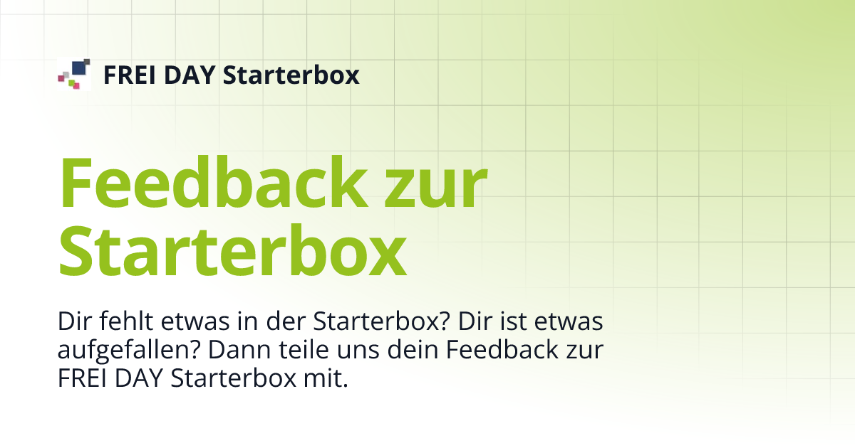Feedback zur Starterbox | FREI DAY Starterbox