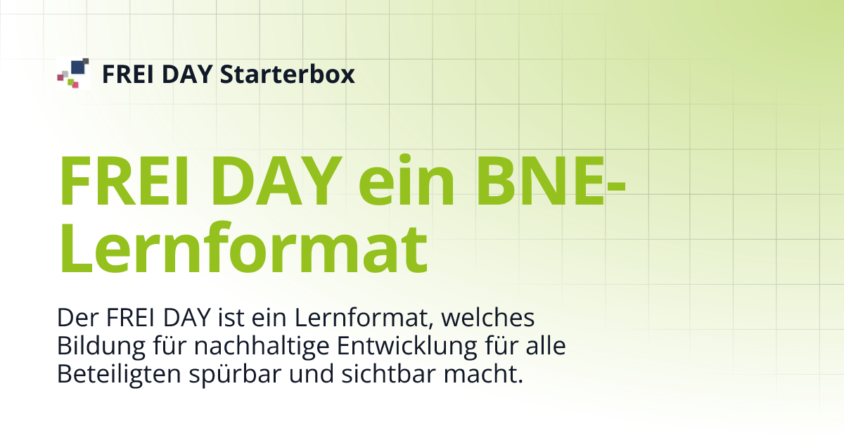 FREI DAY ein BNE-Lernformat | FREI DAY Starterbox
